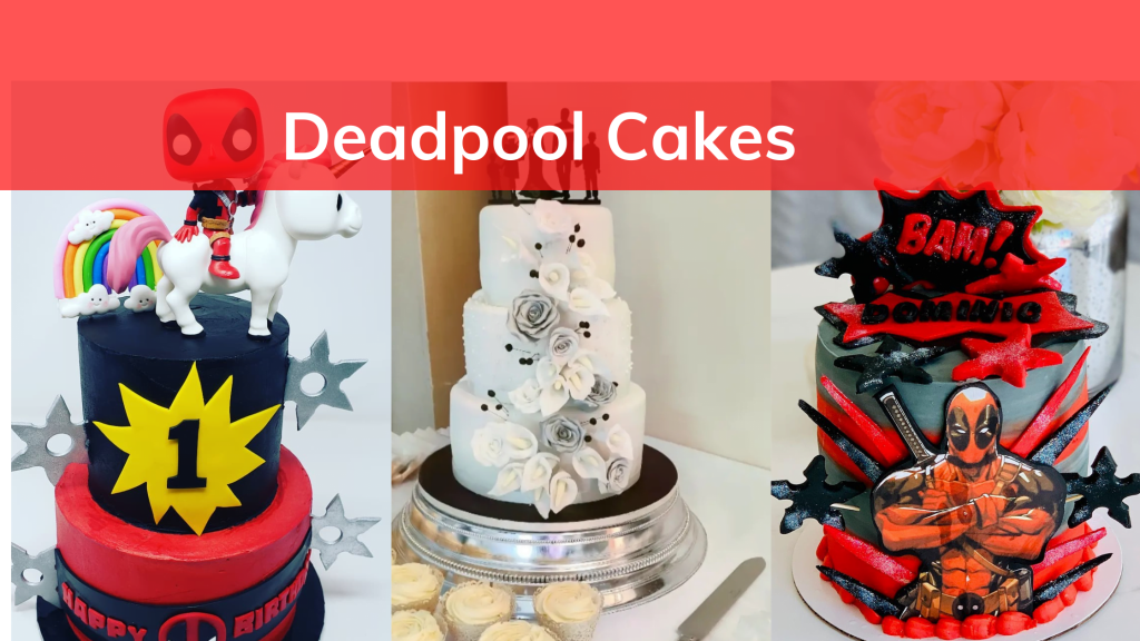 20 Deadpool Cake Designs for Birthday Celebrations 2024