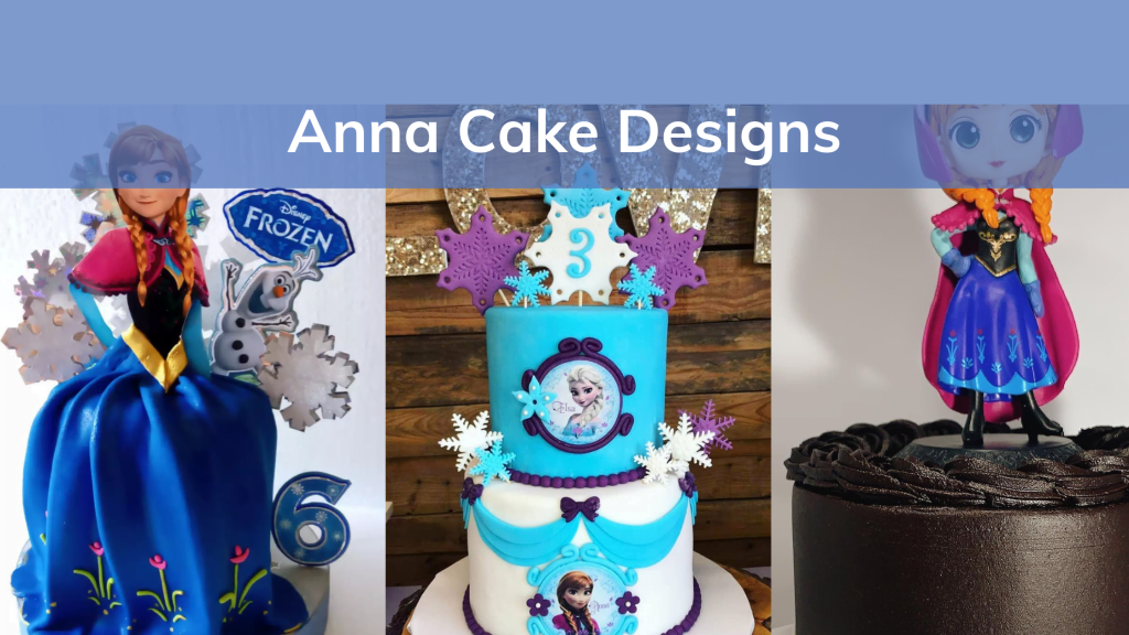 [New Designs] 17 Frozen Disney Anna Cake Designs for Birthday in 2024