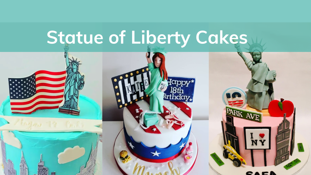 16 Statue of Liberty Cake Designs Images in 2024