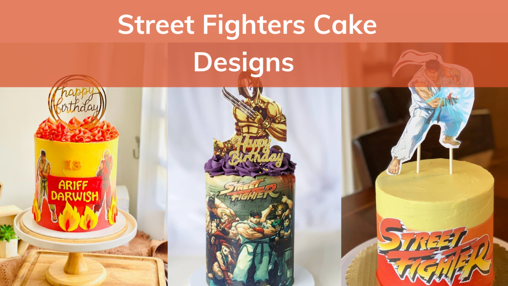 [Latest] Street Fighter Cake Designs Decorations For Birthday in 2024
