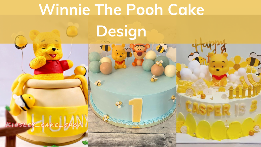 [New] 17 Winnie The Pooh Cake Designs Ideas in 2024