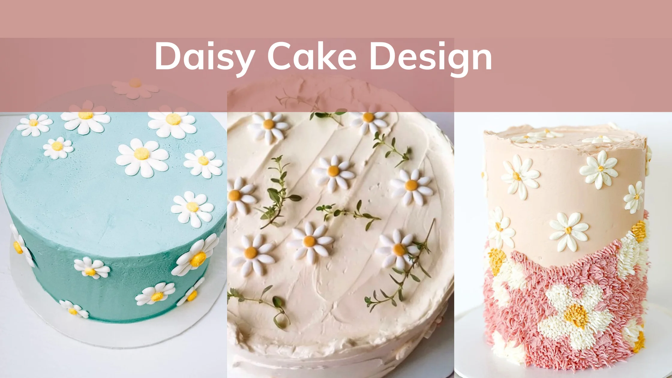 [New Designs] 15 Daisy Cake Design Ideas and Images in 2024