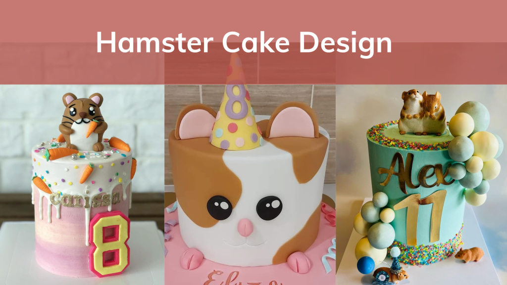 17 Hamster Cake Designs Images Ideas in 2024