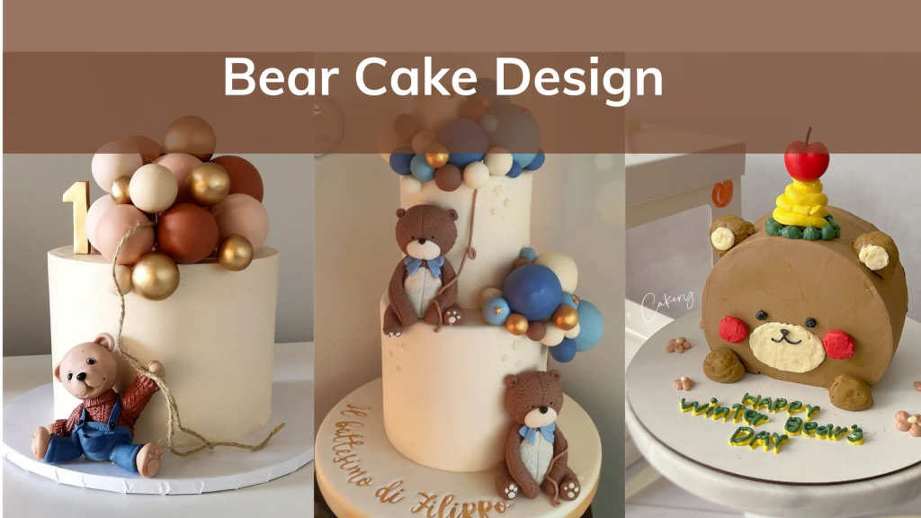 Top Bear Cake Designs for Birthday in 2024